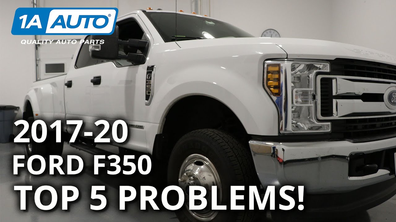 Top 5 Problems Ford F 350 Truck 4th Gen 2017 20